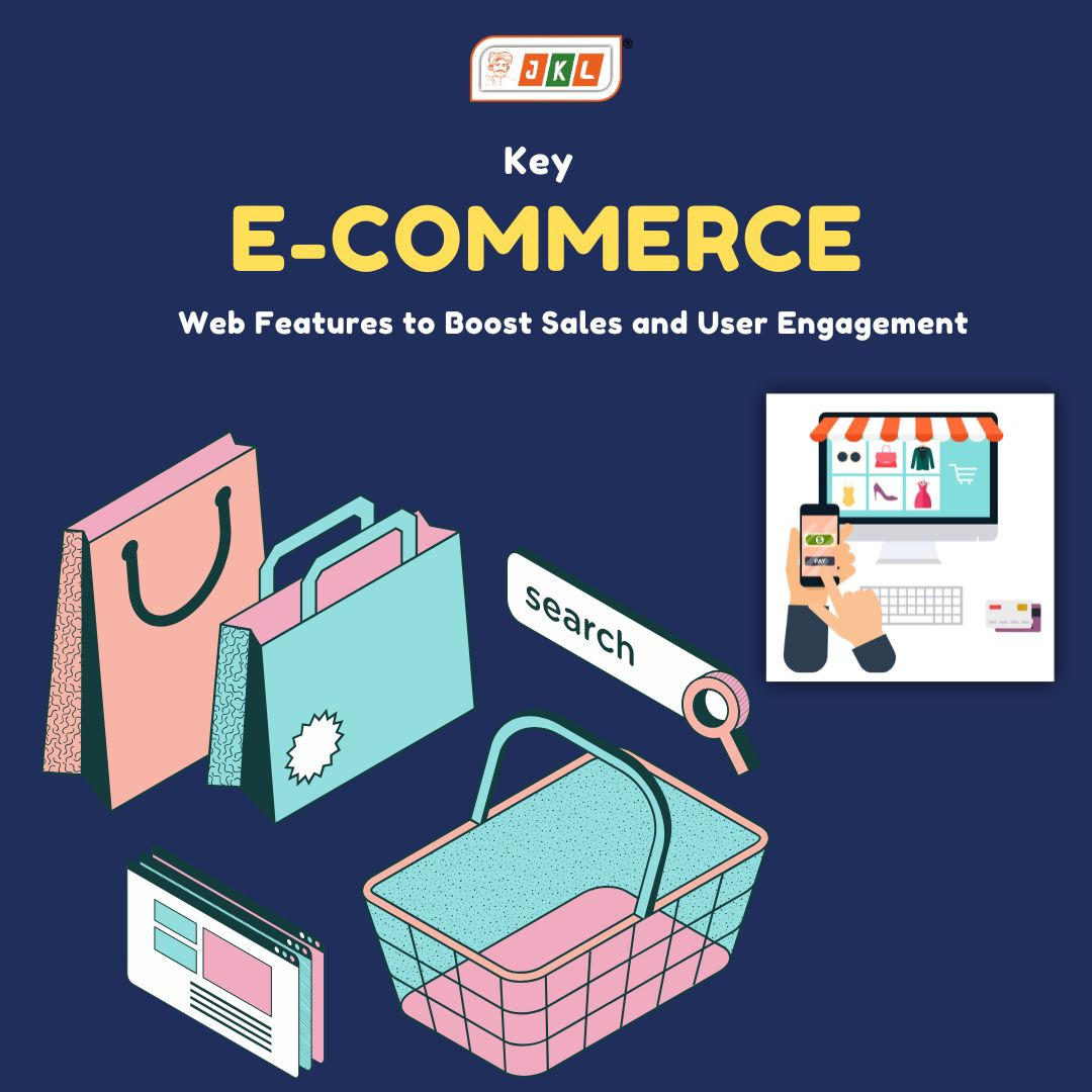 Key E-Commerce Web Features to Boost Sales and User Engagement
