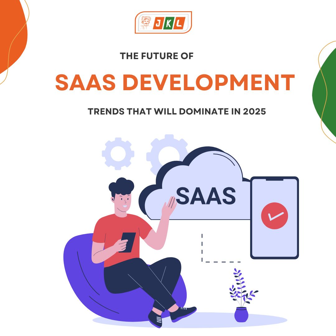 The Future of SaaS: Trends That Will Dominate in 2025